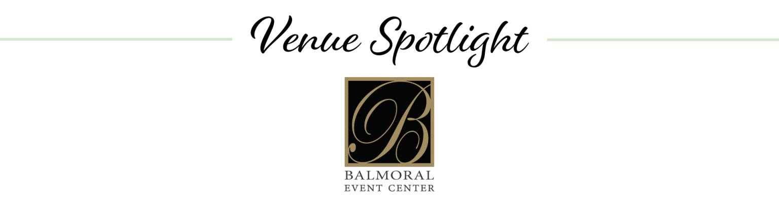 Balmoral Event Center: Wedding Venue Spotlight - Wedding Venue Map